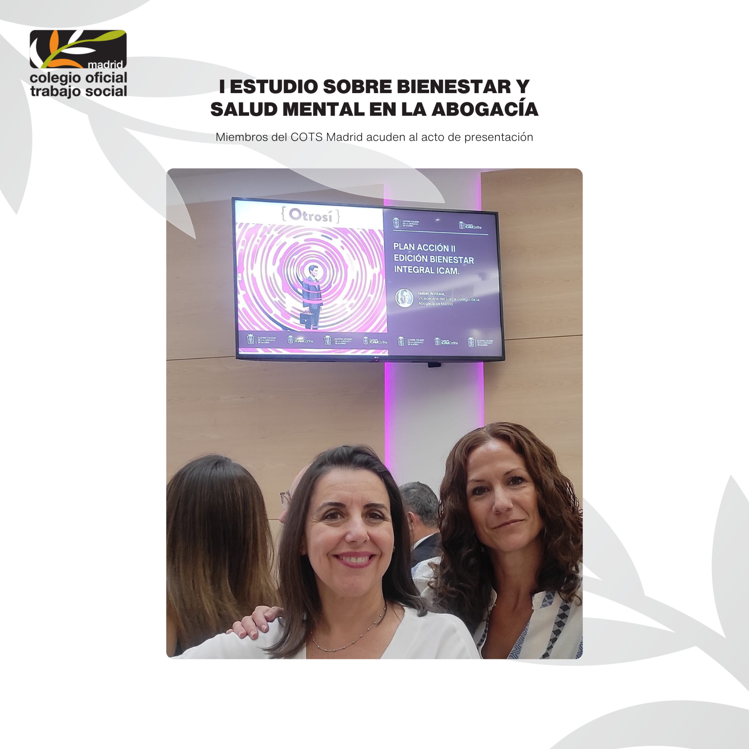 El COTSMadrid asiste a la presentación del Estudio sobre Bienestar y Salud Mental en la Abogacía ...