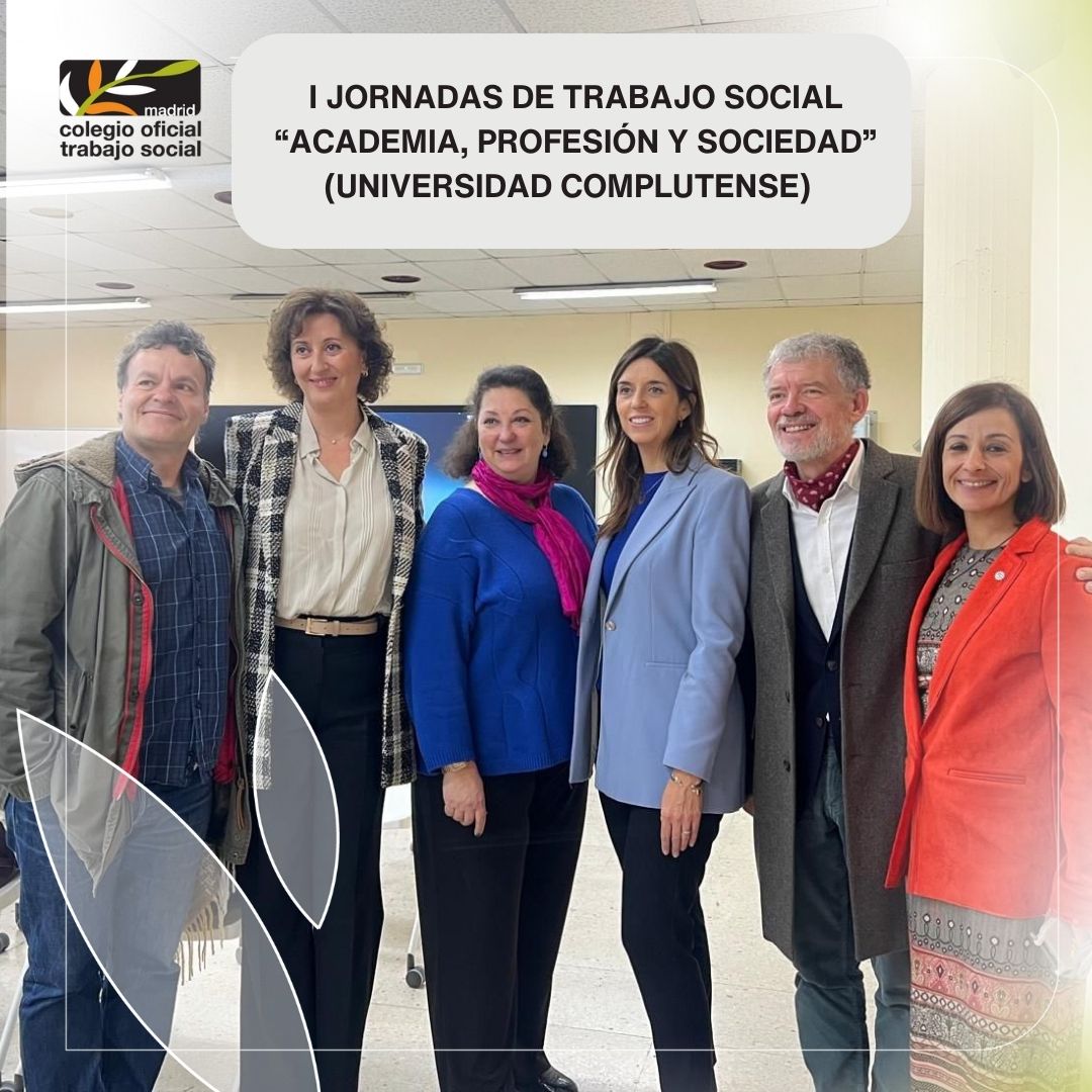 I JORNADA "ACADEMIA, PROFESIÓN Y SOCIEDAD" - Colegio de Trabajo Social de Madrid